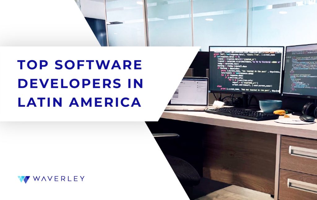 Top 10 Software Development Companies in Latin America - Waverley