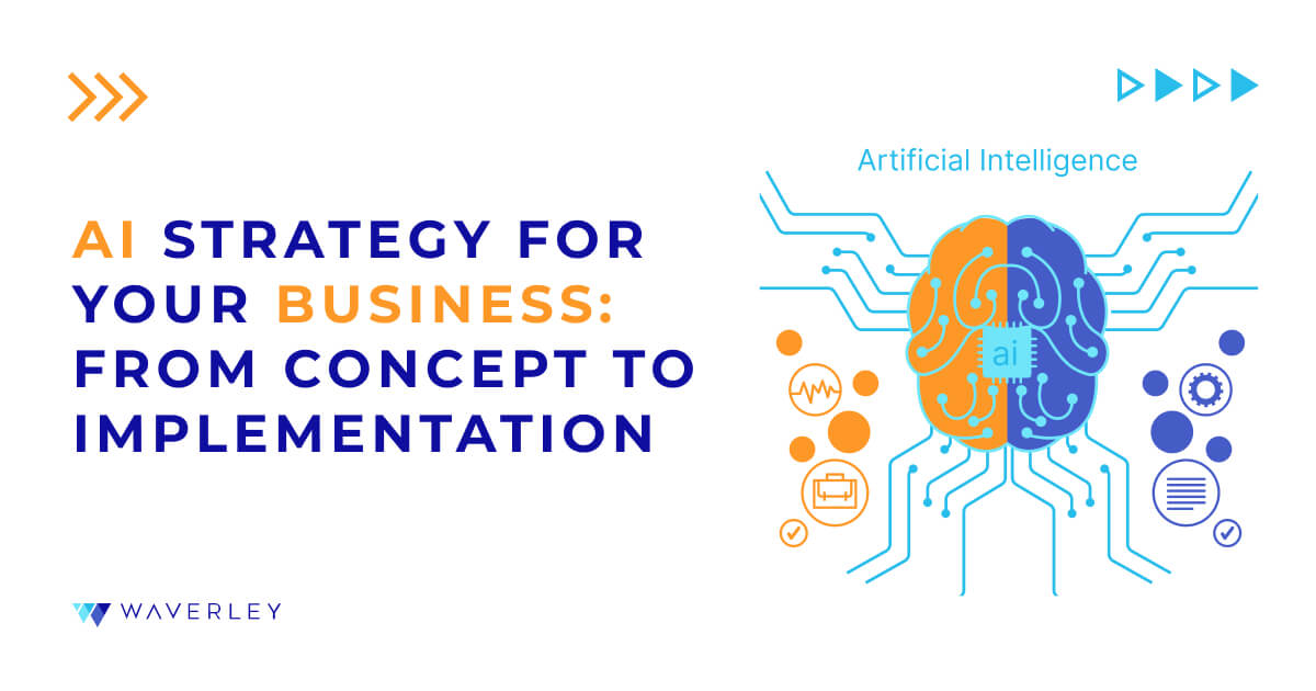 AI Strategy for Your Business: From Concept to Implementation - Waverley