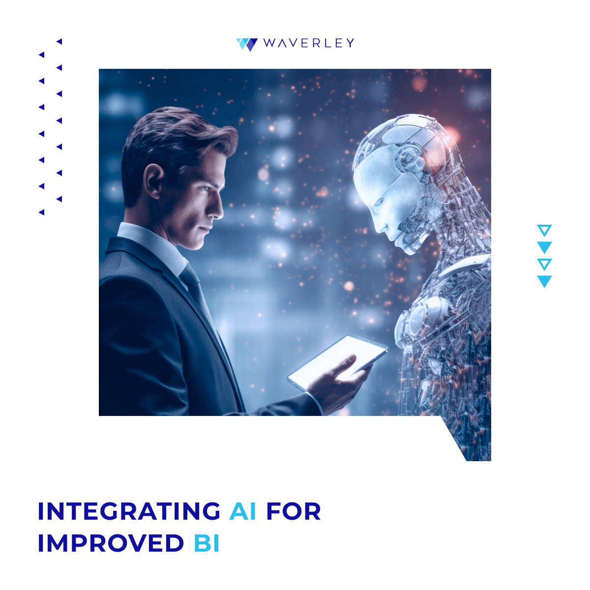 Integrating AI for Improved Business Intelligence - Waverley
